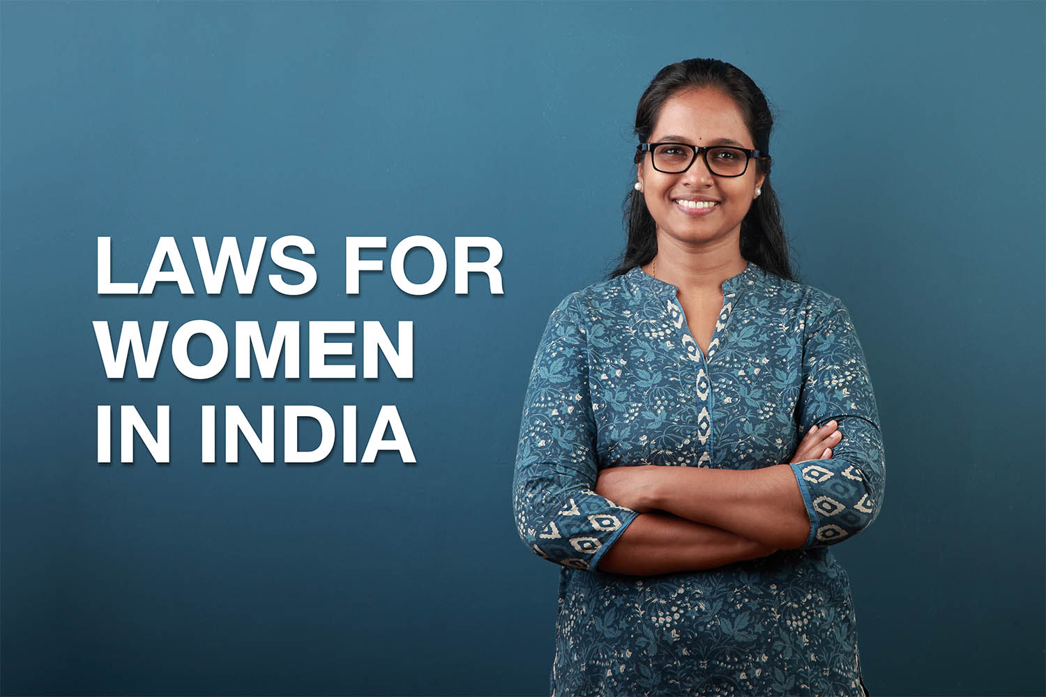 Empowering Women: Understanding Laws for Women in India