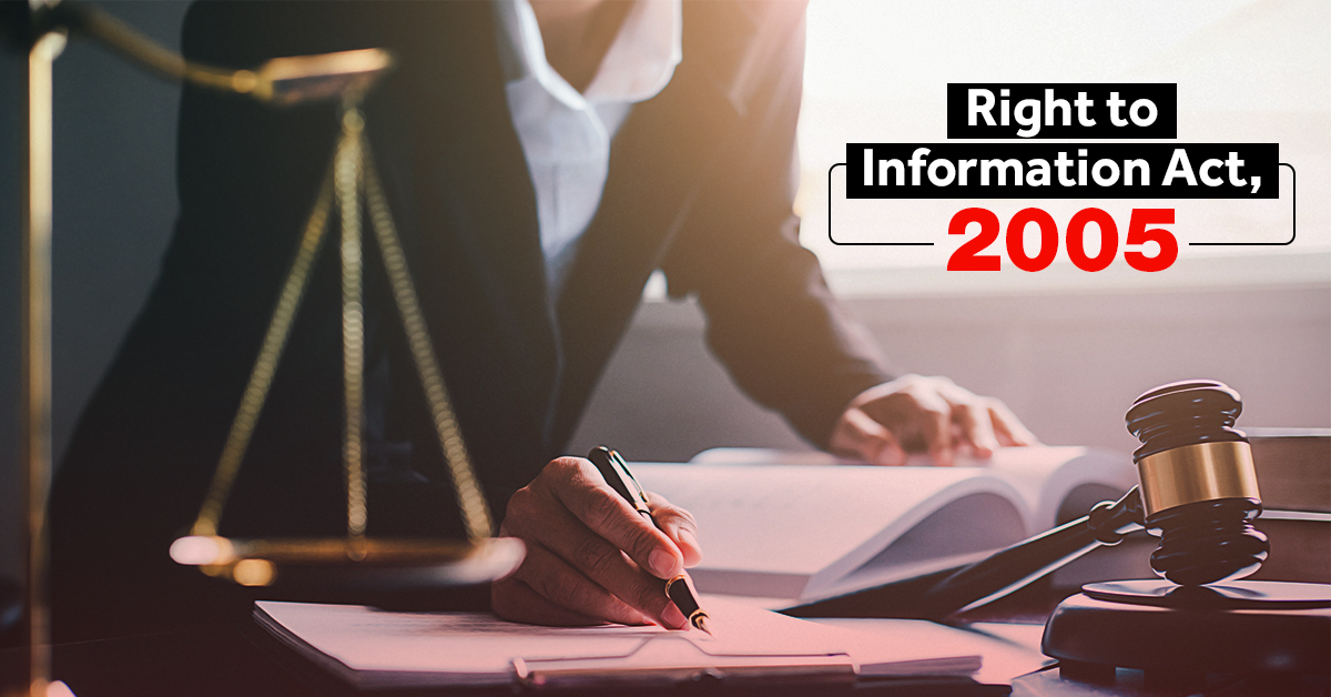 Right to Information Act - Objectives, Features, Significance