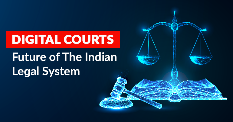 Digital Courts: Future of The Indian Legal System | LexisNexis Blogs